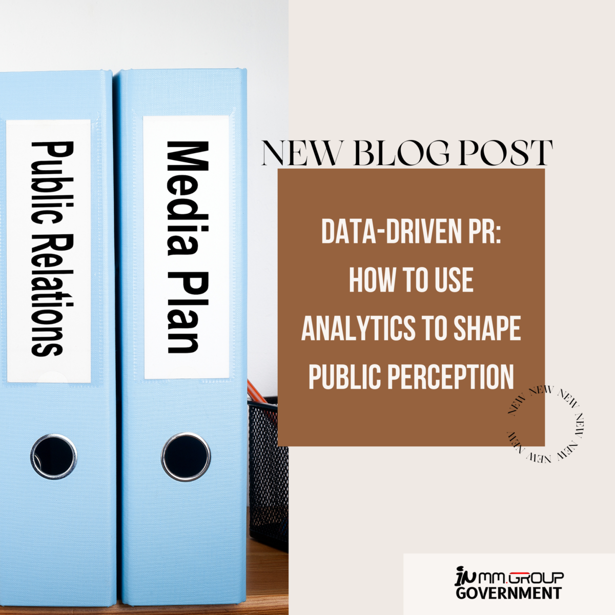 {Government Solutions} Data-Driven PR: How to Use Analytics to Shape Public Perception ...